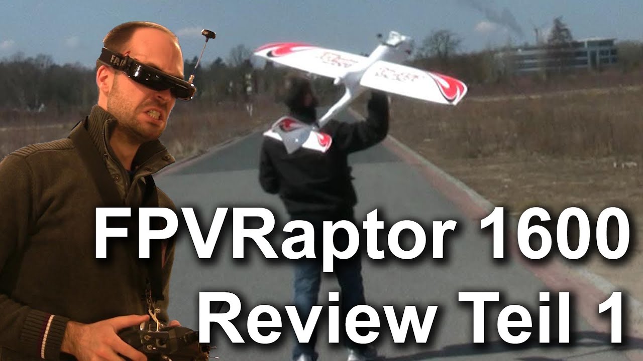 RC-Reviews: HobbyKing FPV-Raptor 1600 im Review - YouTube