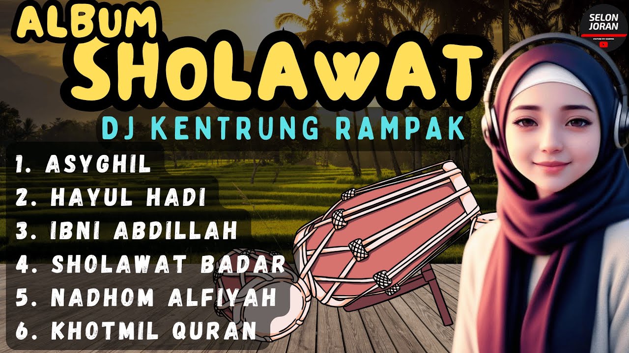 Album sholawat pilihan 2025 merdu Dj kentrung rampak kenong | pembuka ...