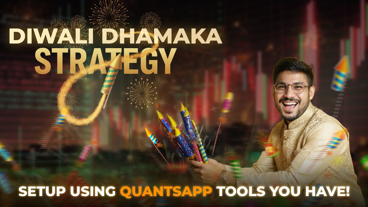 🎆 Diwali Dhamaka Strategy! Setup Using 100% Free Quantsapp Tools ...