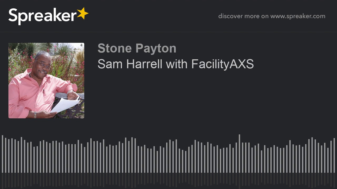Sam Harrell with FacilityAXS - YouTube