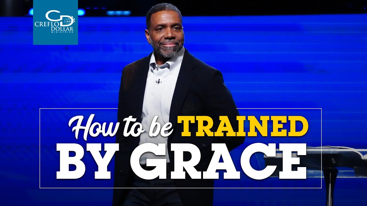 How to Be Trained By Grace - YouTube