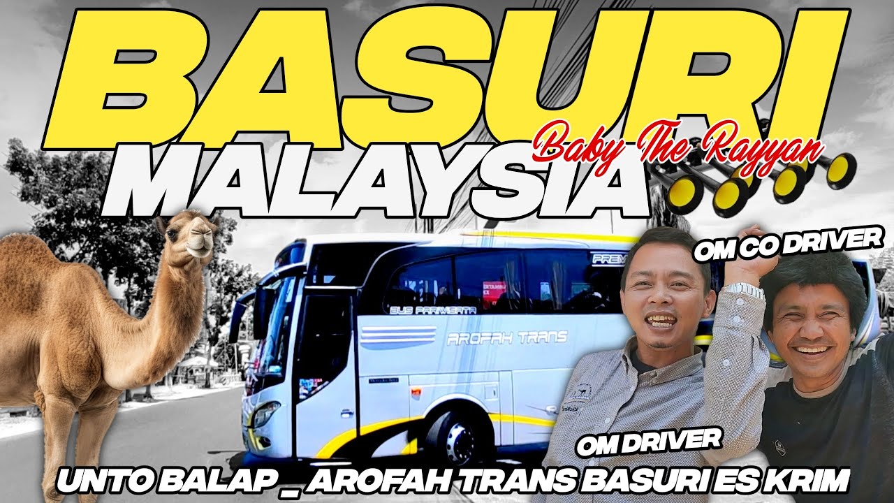 BUS BASURI MALAYSIA [BUS AROFAH TRANS] BABY THE RAYYAN | UNTO BALAP ...