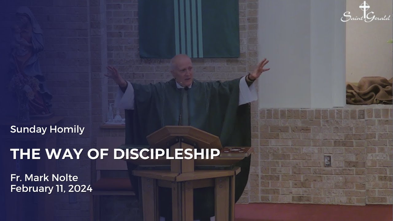 2/11/24 Homily with Fr. Mark | The Way of Discipleship - YouTube