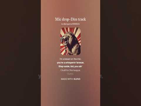 Mic drop Diss track version 2