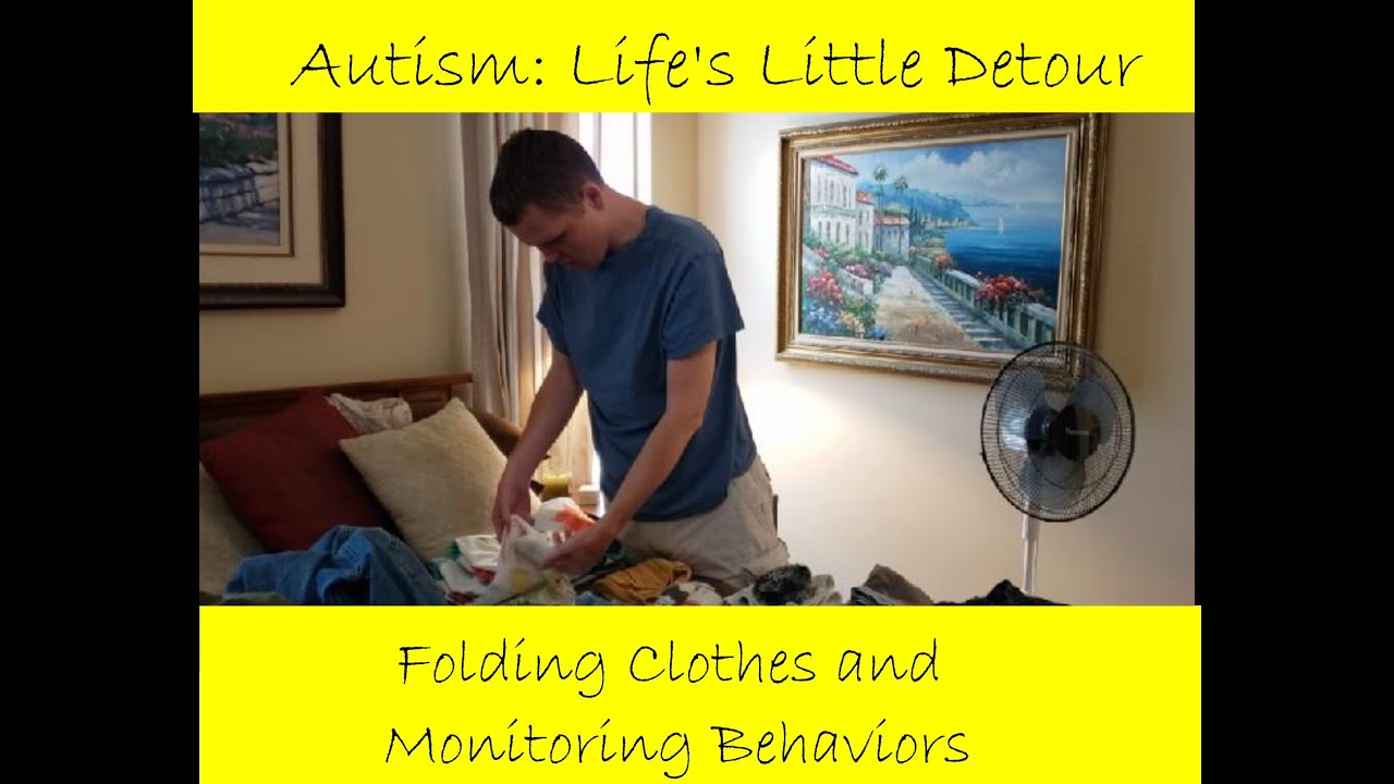 Autism - Folding Clothes - YouTube