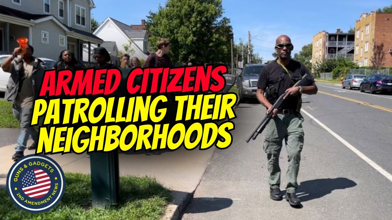 Armed Citizens Start Patrolling Their Neighborhoods - YouTube