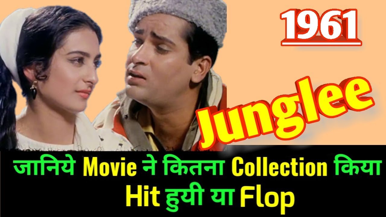 JUNGLEE 1961 Bollywood Movie LifeTime WorldWide Box Office Collection | Rating - YouTube