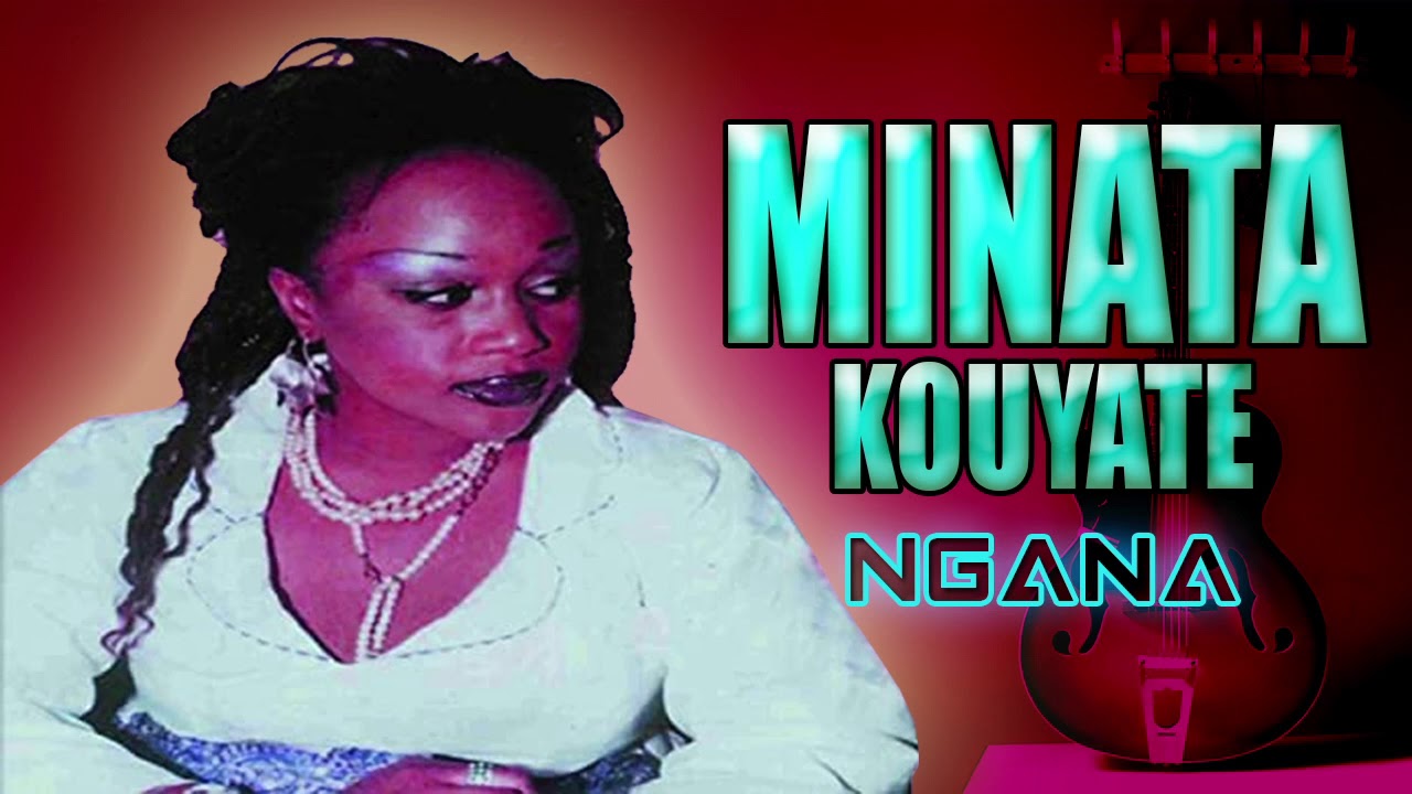 Minata Kouyate - Ngana - YouTube