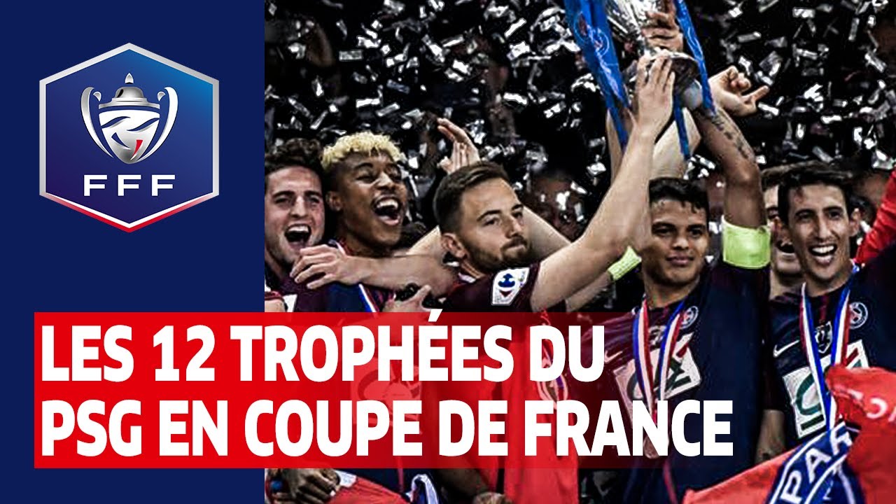 Retour sur les 12 trophées du PSG I Coupe de France 2019-2020 - YouTube