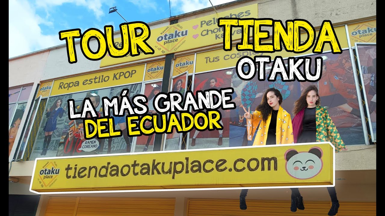 😍 Tour Tienda Otaku place, la más Grande de Quito Ecuador - YouTube