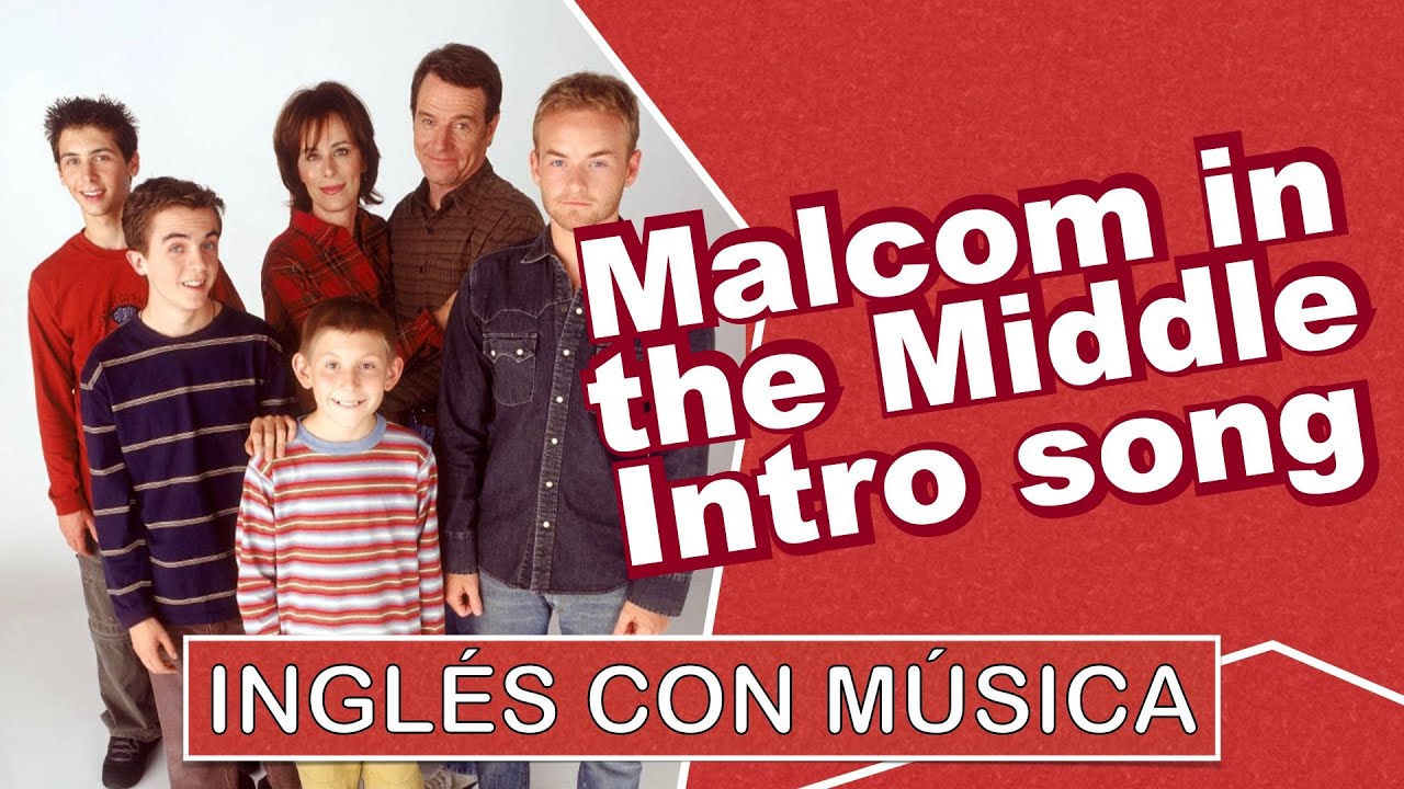 Inglés con Música | Malcom in the Middle INTRO - YouTube