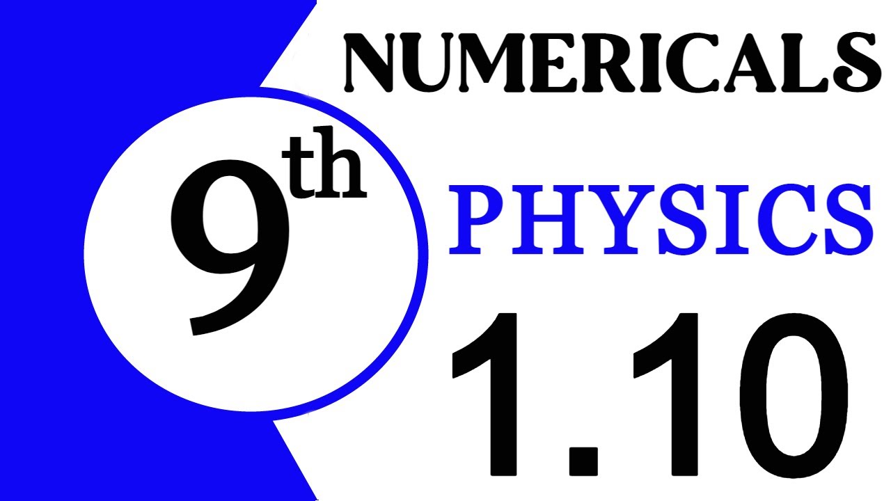Numerical 1.10 Chapter 1 | 9th Class Physics - YouTube