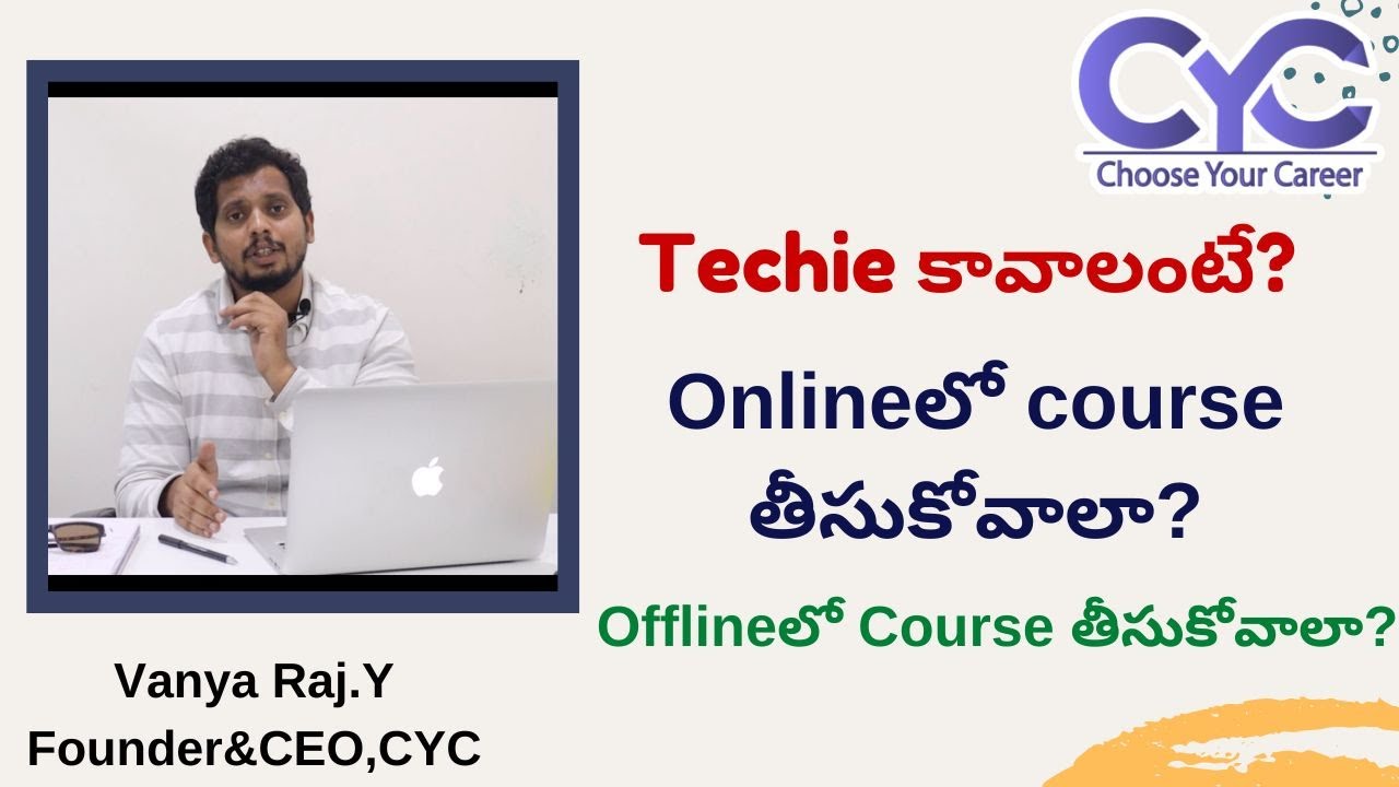 Techie కావాలంటే? | Online Software courses in Hyderabad | CYC | Vanya ...