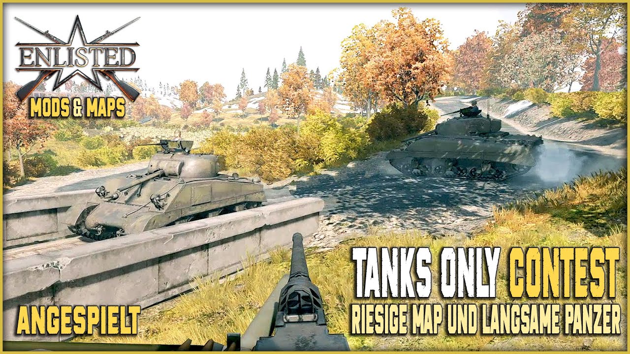 Enlisted Mod - Tank only Contest - Angespielt - Mit Panzern auf viel zu ...