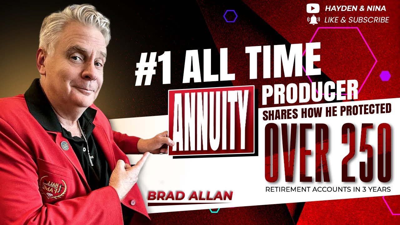 #1 all time annuity producer shares how he’s protected over 250 ...