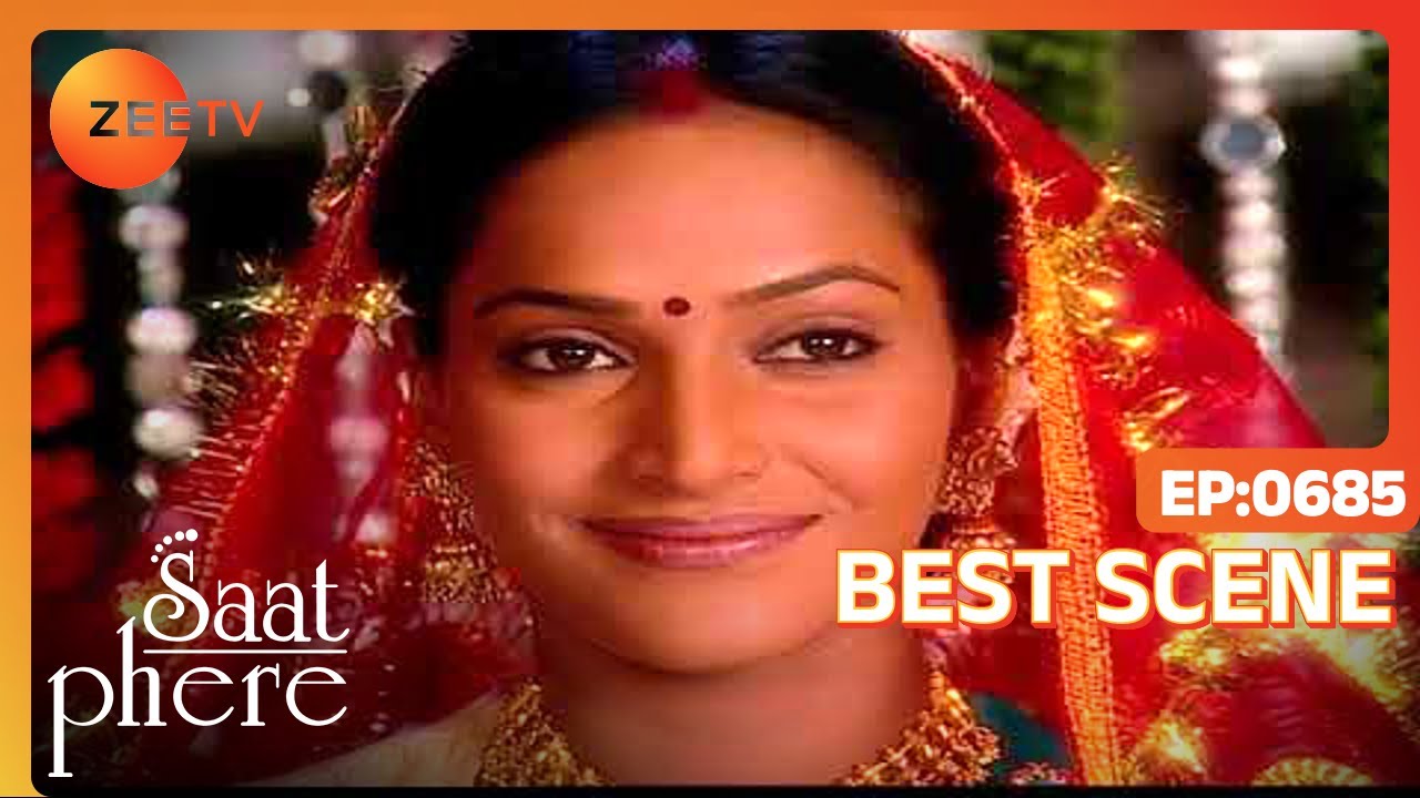 Saat Phere - Hindi TV Serial - Ep 685 - Best scene - Rajshree Thakur ...
