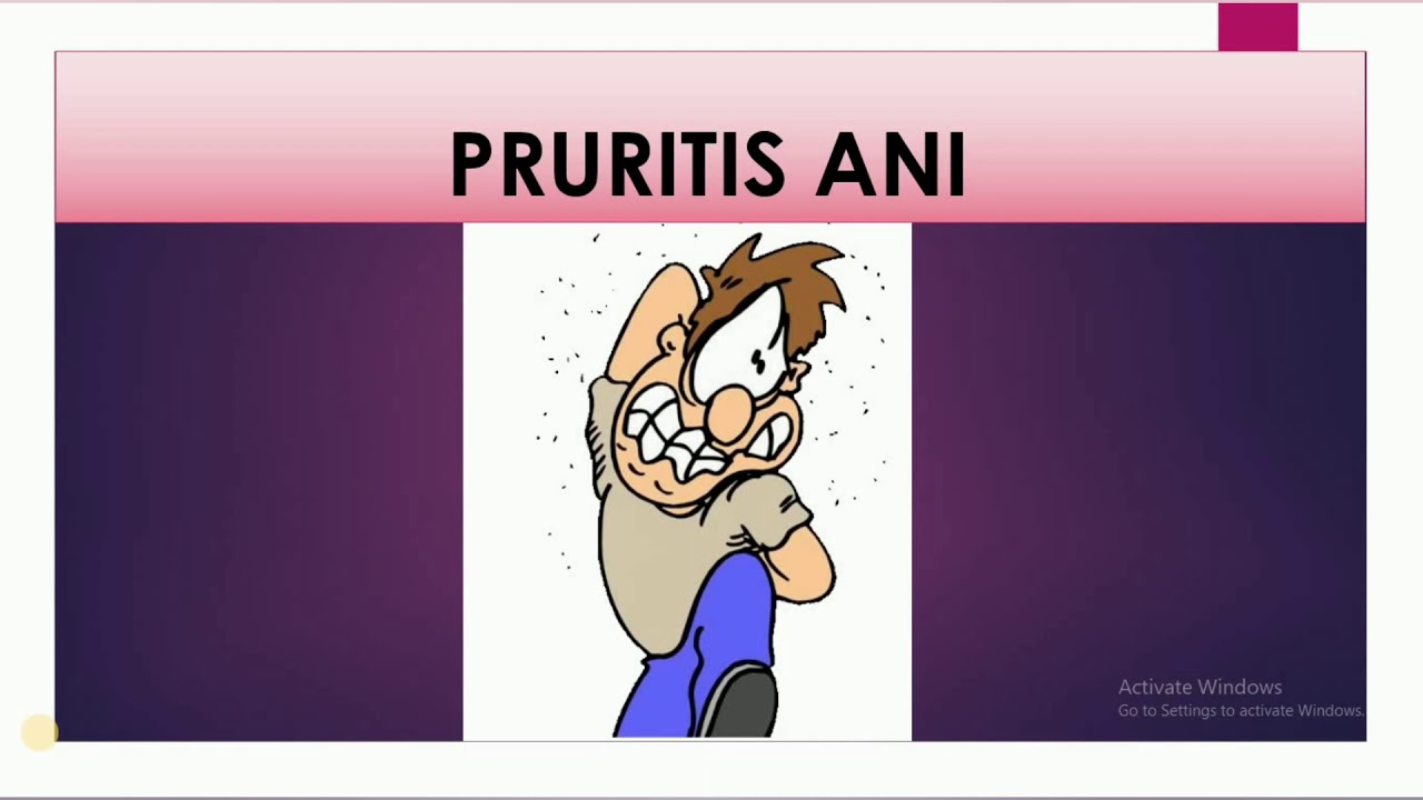 PRURITIS ANI, Itching at anal region| watch out for the treatment here ...
