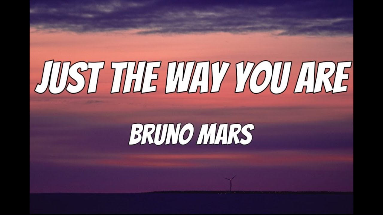 Bruno Mars - Just the Way You Are (Lyrics) - YouTube