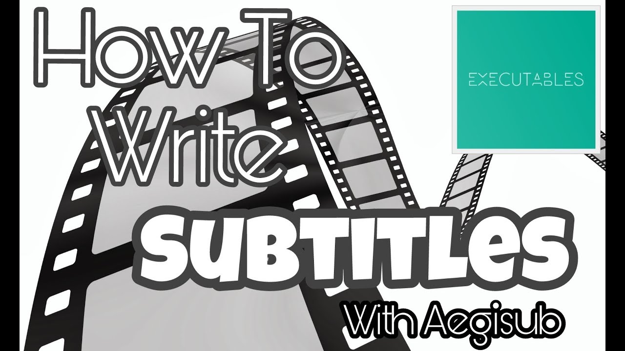 How To Write Subtitles For Film Like A Pro - Step By Step Guide ...