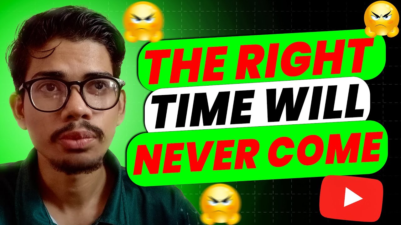 "The Right Time Will Never Come: Start Now! | Motivational Video" - YouTube