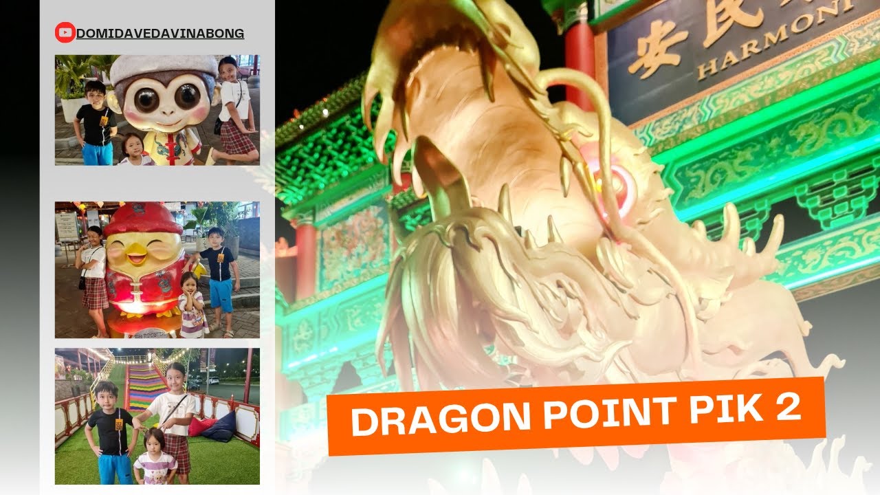 Dragon Point PIK 2 || Patung Naga Terbesar .. - YouTube