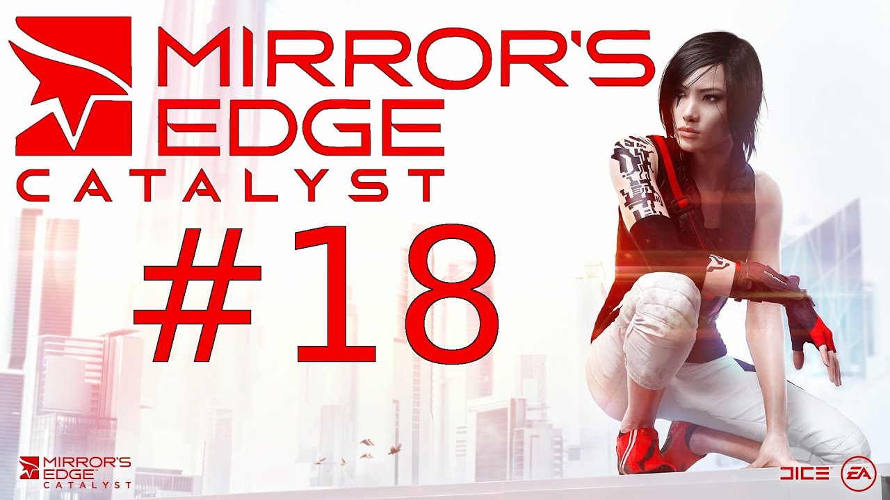 Mirror’s Edge Catalyst Gameplay German Part 18 – Gefangener X – Lets ...