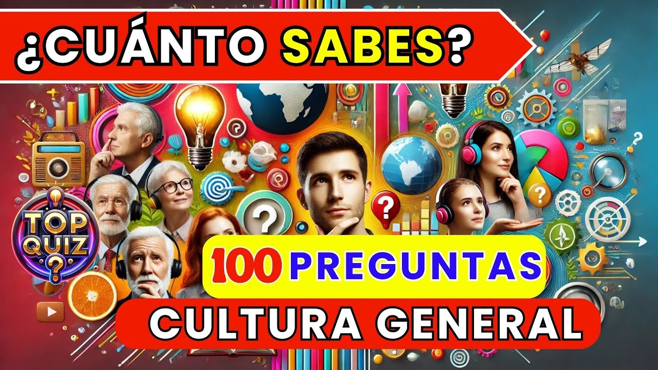 🌍🧠 Quiz de Cultura General: Pon a Prueba tu Conocimiento con este ...