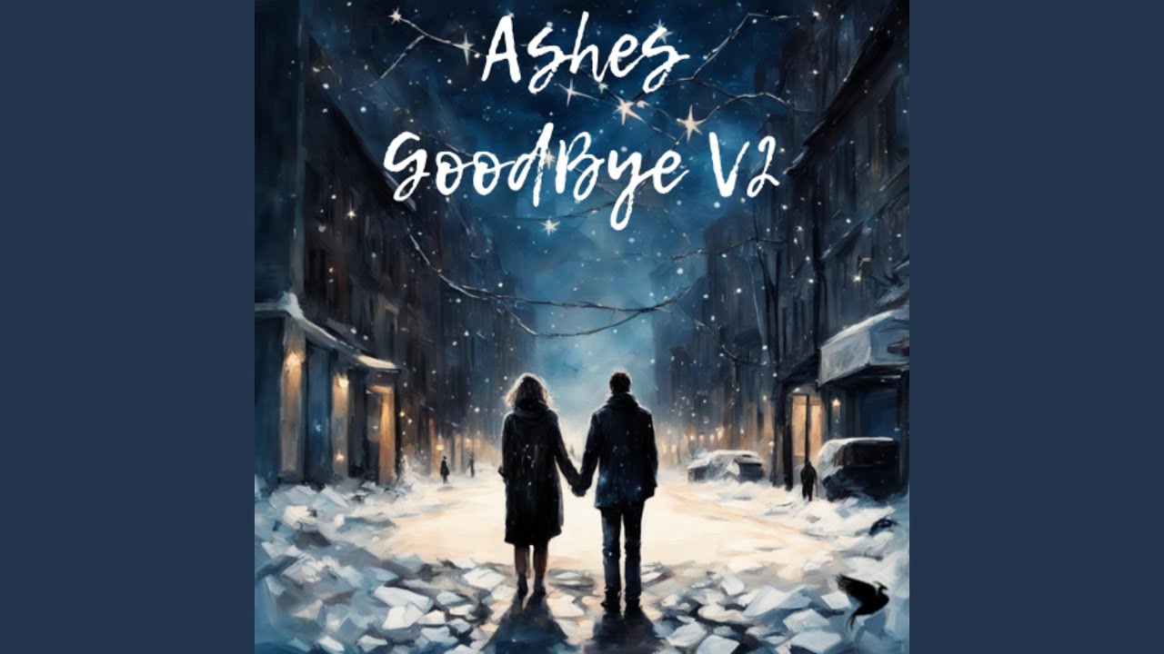 Goodbye V2 - YouTube