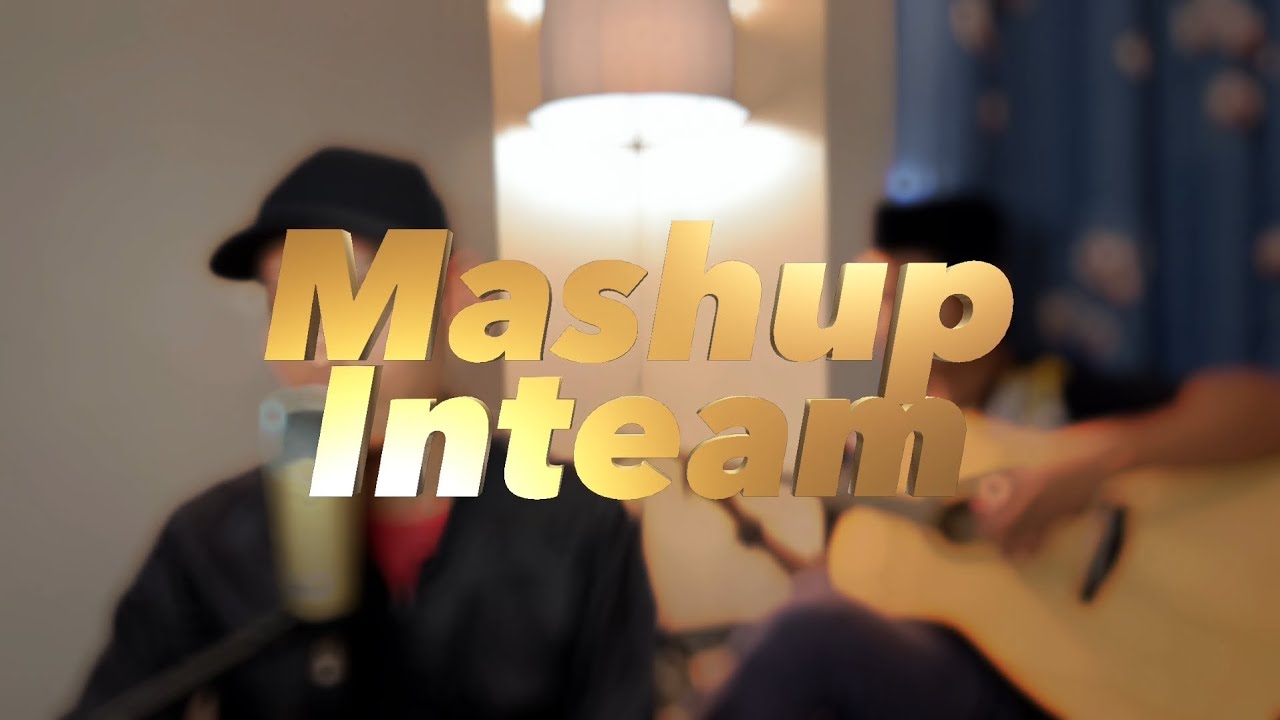 Mash up lagu Inteam - cover by atiq - YouTube