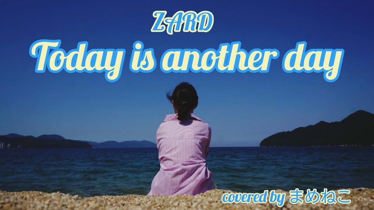 【cover】『Today is another day』ZARD - YouTube