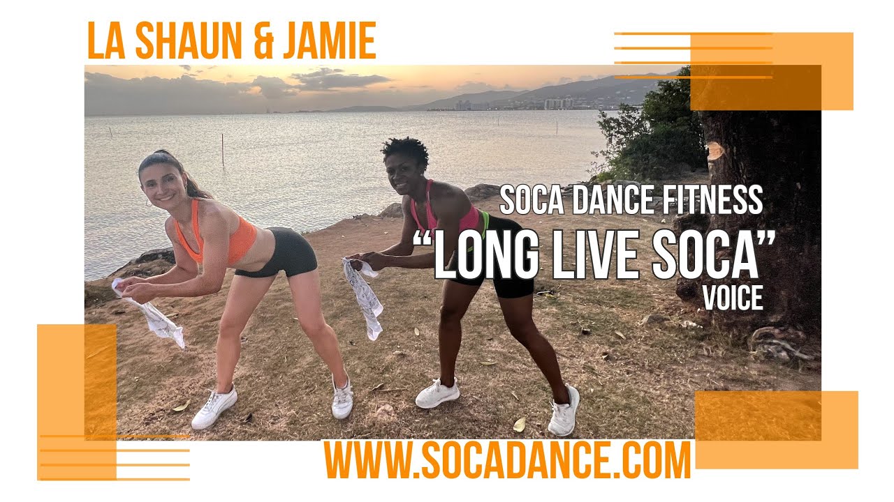 Long Live Soca - Voice (Soca 2023) Quick Soca Dance Fitness Cardio ...