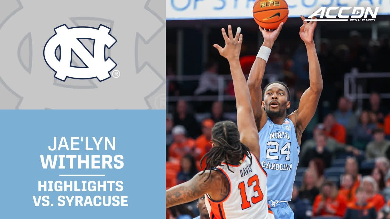North Carolina's Jae'Lyn Withers Highlights vs. Syracuse - YouTube
