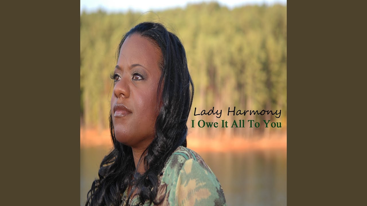 I Owe It All to You - YouTube