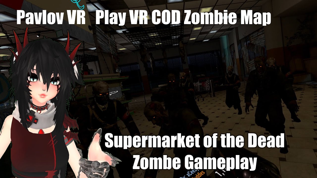 Pavlov VR Supermarket of the Dead (codz) VR Zombie 1440p Gameplay - YouTube