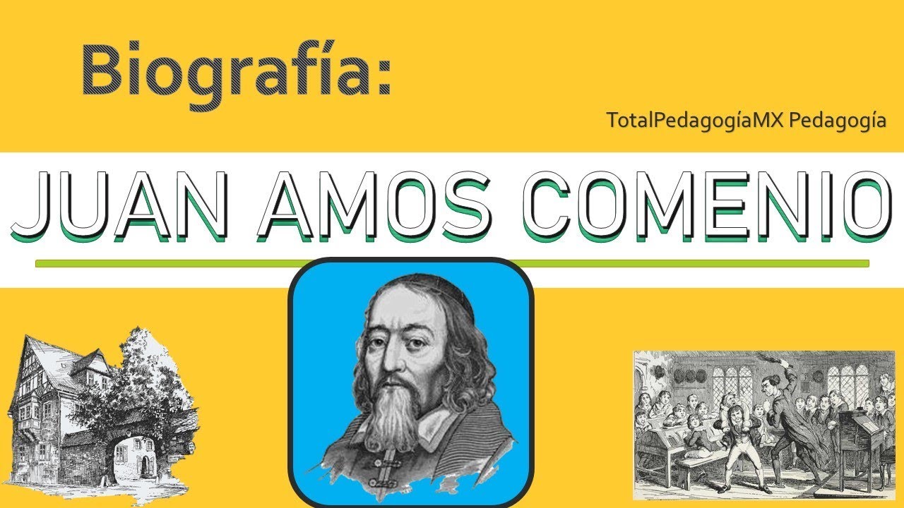 Biografía de Juan Amos Comenio el "Padre de la Pedagogía" | Pedagogía ...