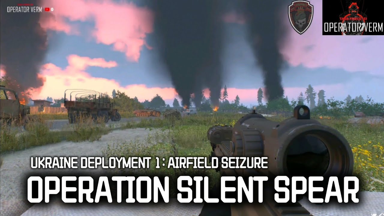 TF151 - Ukraine Deployment 1 : OPERATION SILENT SPEAR - Airfield ...