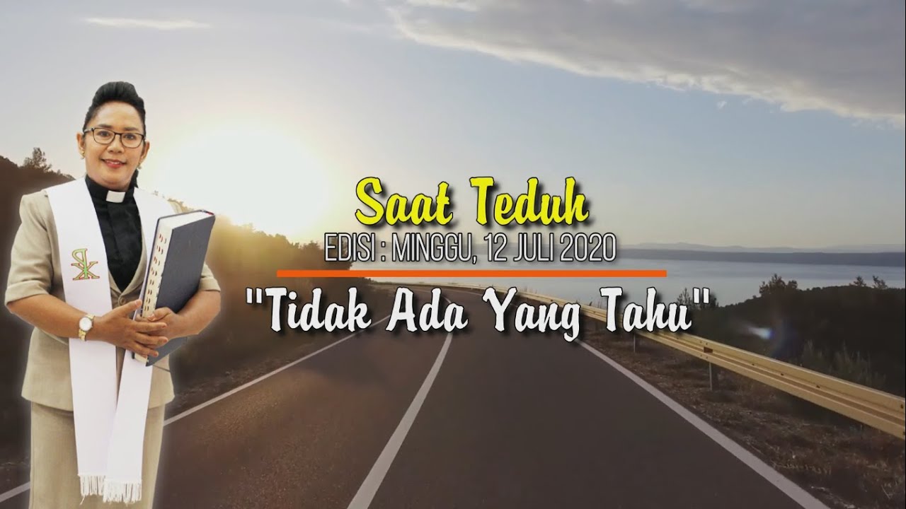 Saat Teduh I Edisi : Minggu, 12 Juli 2020 - YouTube