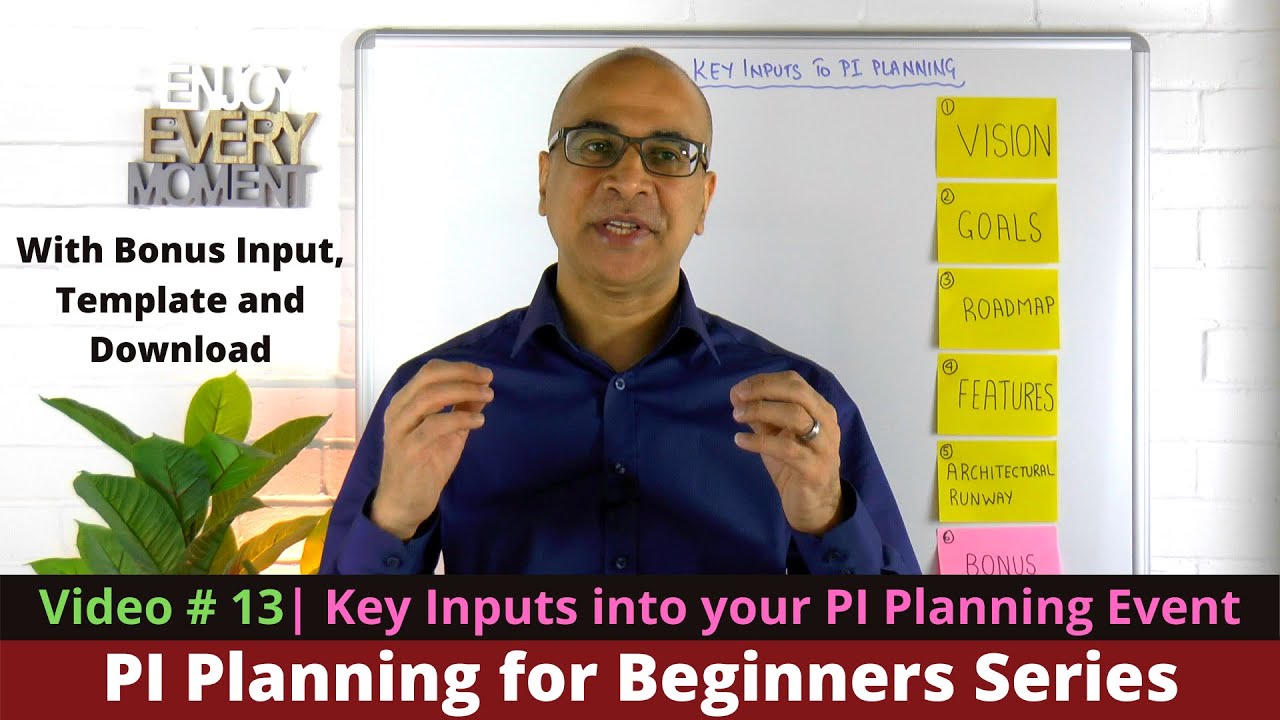 6 Key Inputs to your PI Planning Event | PI Planning for Beginners #13 ...