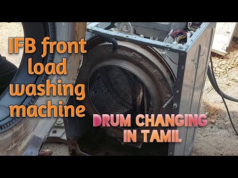IFB front load washing machine drum changing full video in Tamil - YouTube