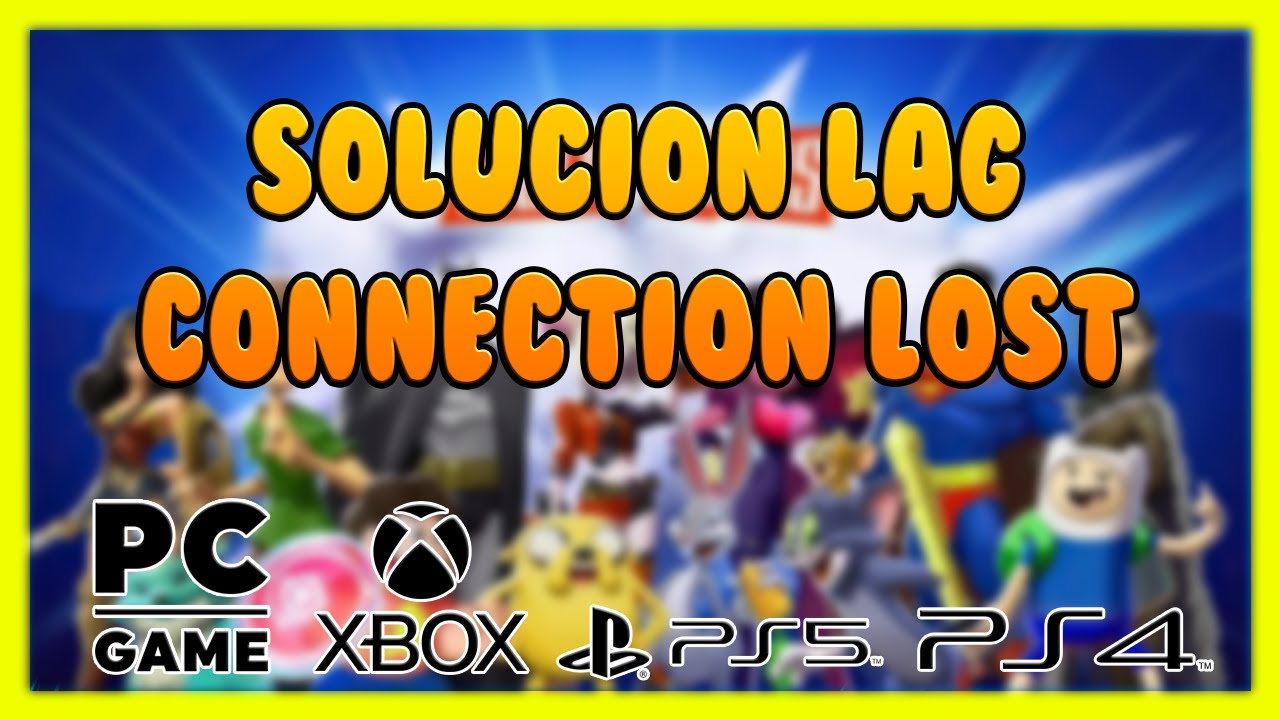 SOLUCIONAR ERROR DE LAG & CONNECTION LOST EN MULTIVERSUS (PC, XBOX, PS4 ...