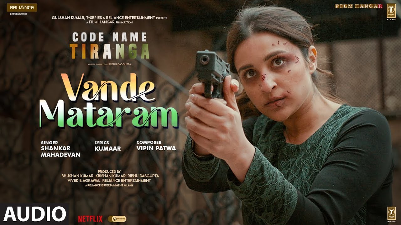 Vande Mataram (Audio) Code Name Tiranga | Parineeti, Harrdy | Shankar Mahadevan, Vipin, Kumaar ...