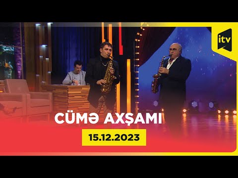 Cümə axşamı | Qonaqlar : Akif Süleymanbəyli, Teymur Süleymanbəyli, Samira Jazzy |15.12.2023