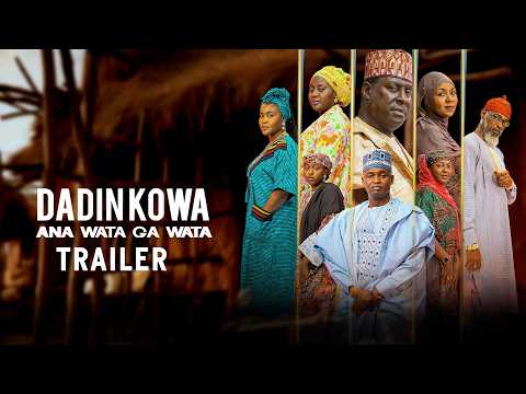 Dadin Kowa Ana Wata Ga Wata | S2 | Official Trailer