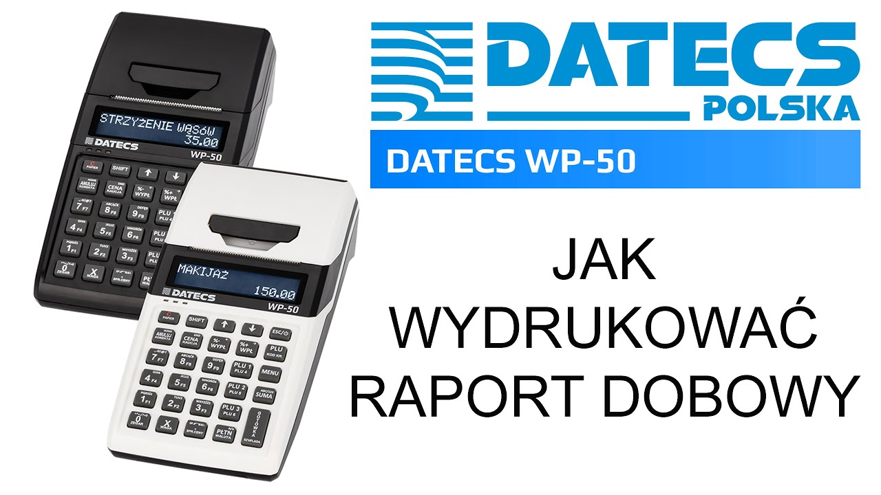 Jak w kasie fiskalnej DATECS WP-50 wydrukować raport dobowy fiskalny ...