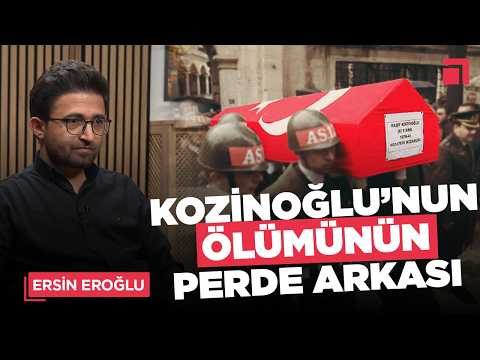 İstihbaratçı Kozinoğlu’nun ölümündeki Kurtlar Vadisi detayı ve kritik 62 dakika… / Ersin Eroğlu
