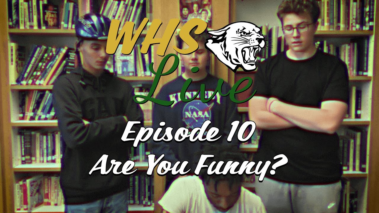 WHS Live: Are You Funny? - YouTube