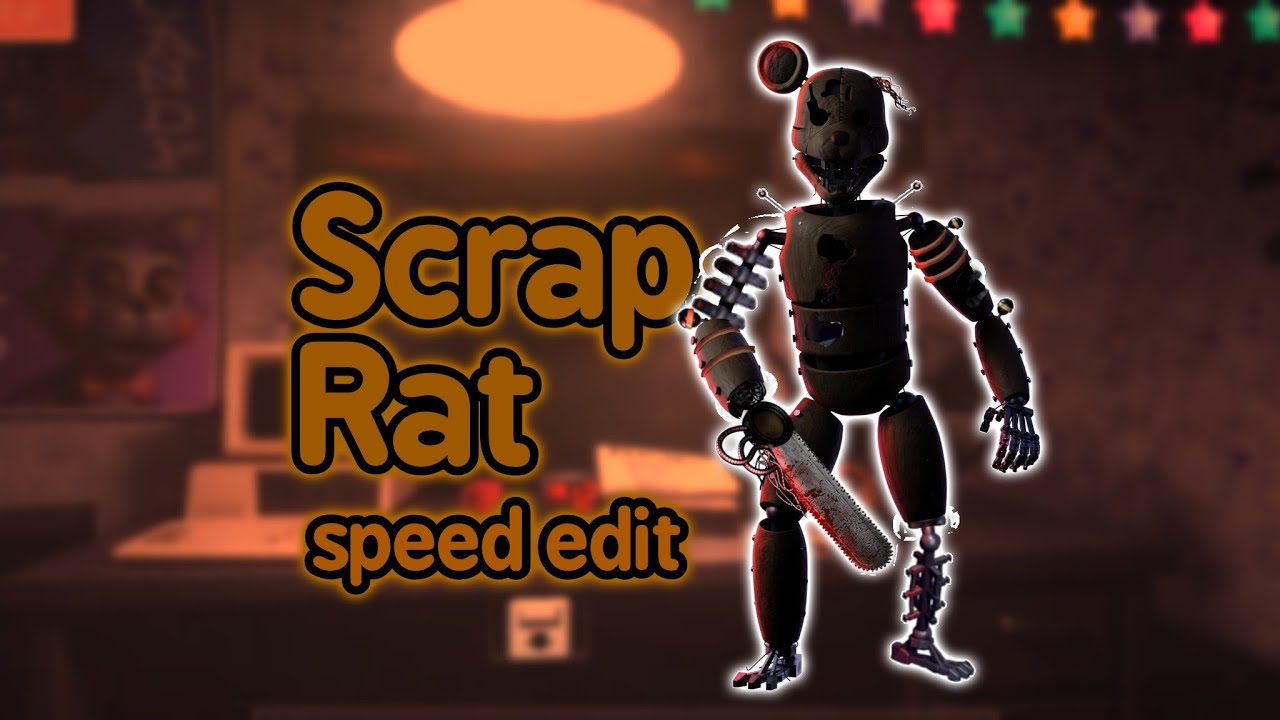 [FNAC SPEED EDIT] Scrap Rat! - YouTube