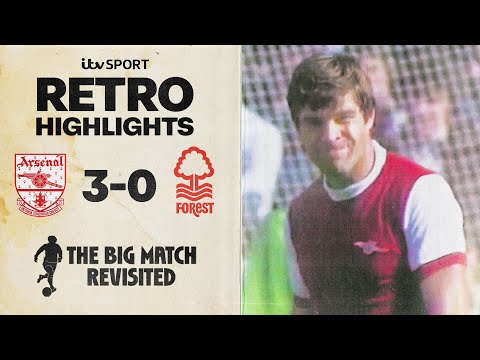 RETRO HIGHLIGHTS: Arsenal 3-0 Nottingham Forest (1977)
