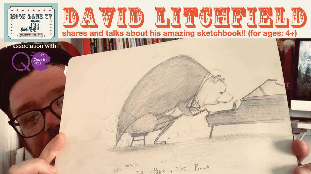 Author/illustrator DAVID LITCHFIELD and his sketchbook (for ages 4 ...