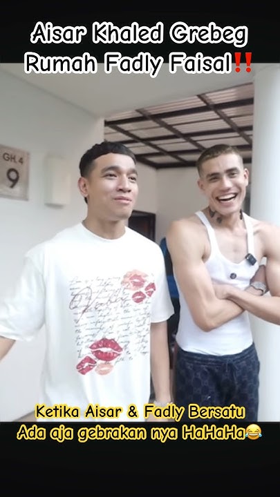 AISAR GREBEG RUMAH FADLY‼️😱 #aisarkhaled #aisar #fadlyfaisal #aisarfuji #fujiaisar #viralvideo ...